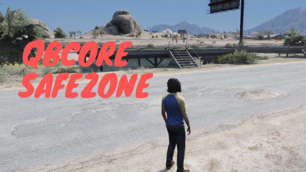fivem safe zone script - QBCore Script