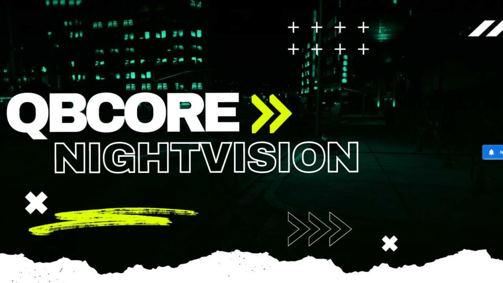 FiveM Night Vision Script for QBCore - QBCore Script