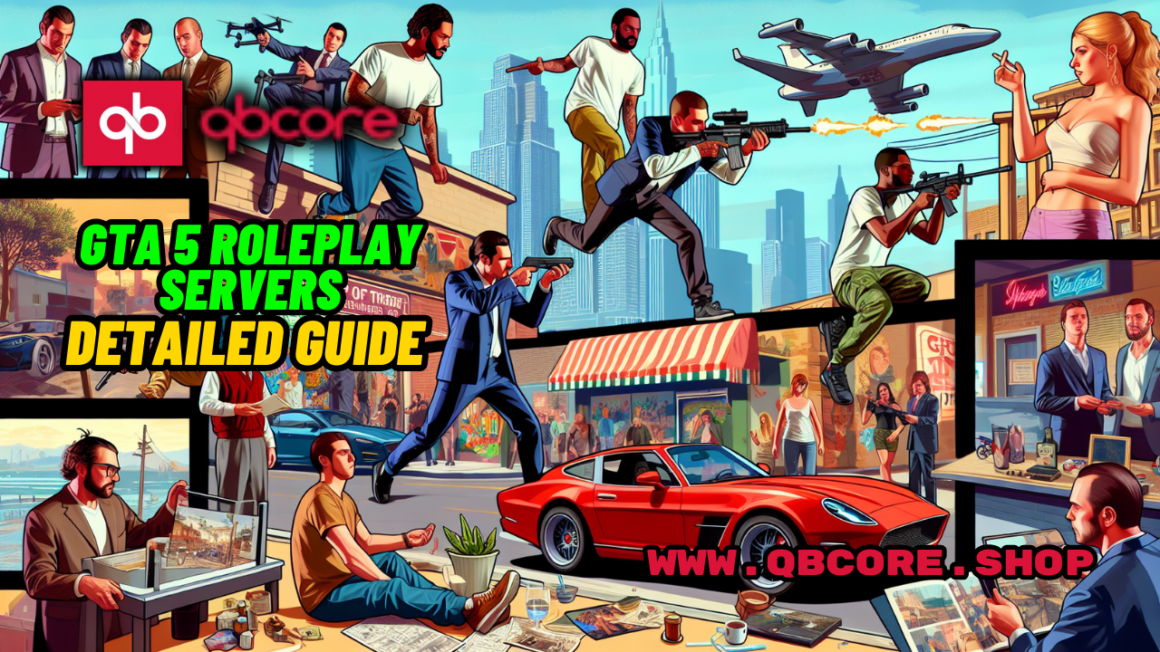 GTA 5 Roleplay Servers - Full detailed guide - QBCore Script