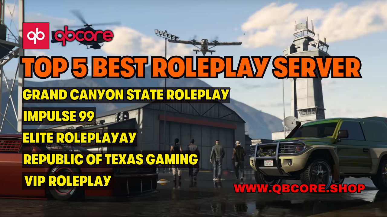 Top 5 GTA RP Servers On FiveM in 2024 - QBCore Script