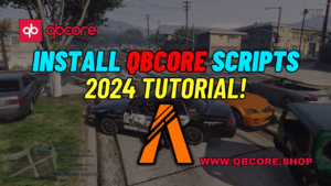 How to Install QBCore Scripts FiveM: A Step-by-Step Guide - QBCore Script
