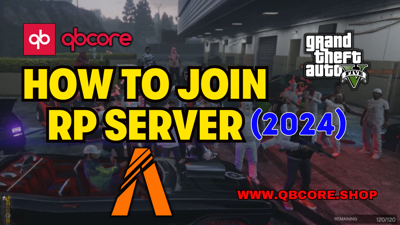How to Join an RP Server in 2024: Ultimate Guide! - QBCore Script