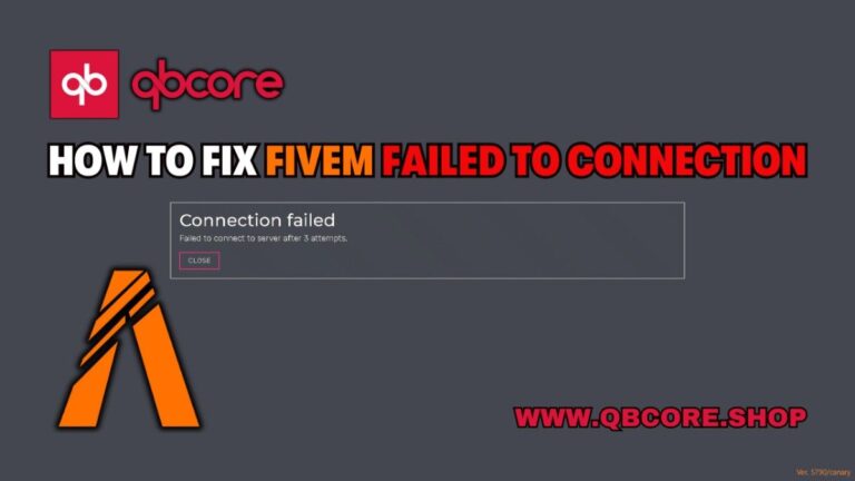 How to Fix FiveM Failed to Connect to Server After 3 Attempts - QBCore Script