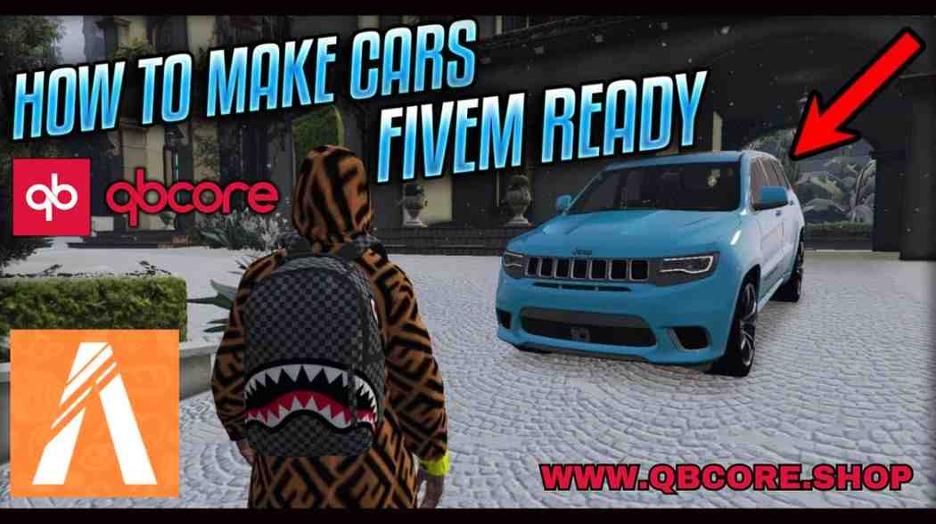 How To Make Car Fivem Ready A Comprehensive Guide Qbcore Script