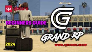 How To Roleplay In GrandRP 2024: Beginner's Guide - QBCore Script