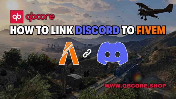 How to Link Discord to Fivem: A Step-by-Step Guide - QBCore Script