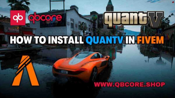 How To Install Quantv In Fivem A Step By Step Guide Qbcore Script 2539