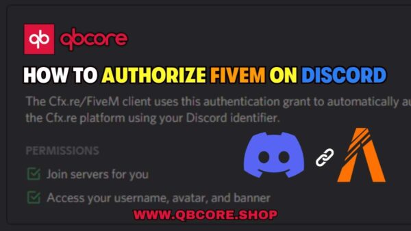 How To Authorize Fivem On Discord A Step By Step Guide Qbcore Script