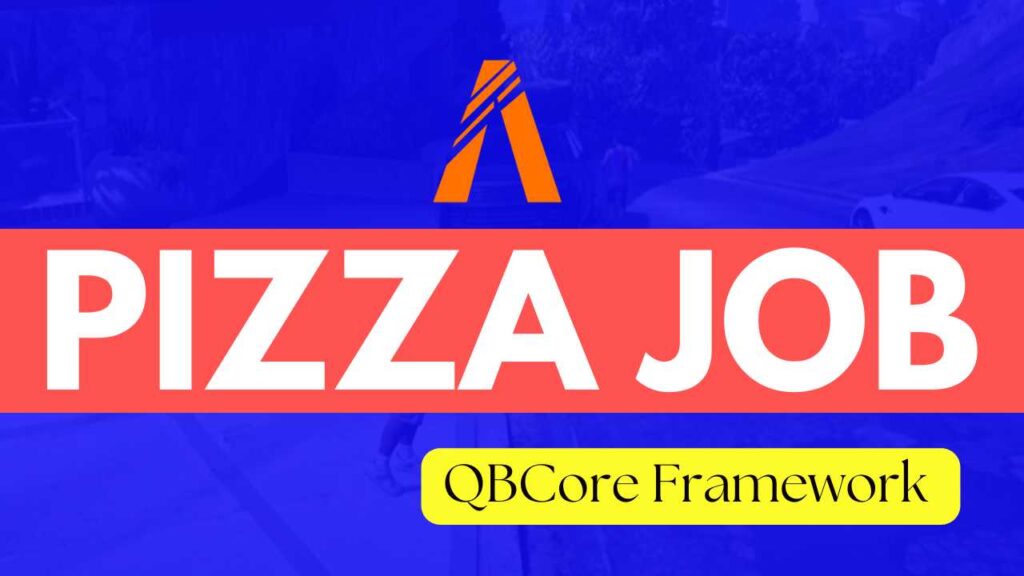qbcore pizza job - QBCore Script